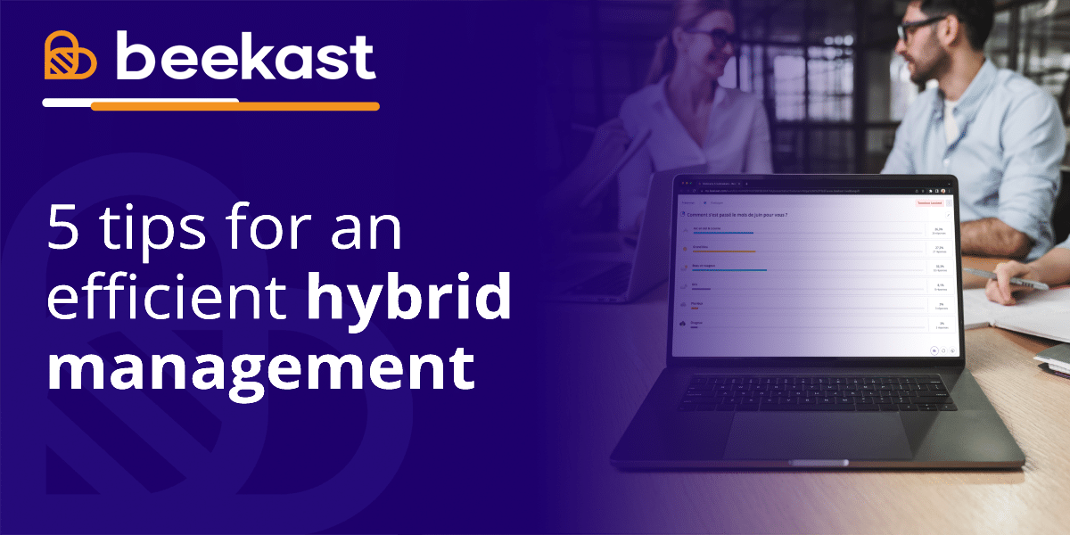 5 tips for an efficient hybrid management - Beekast