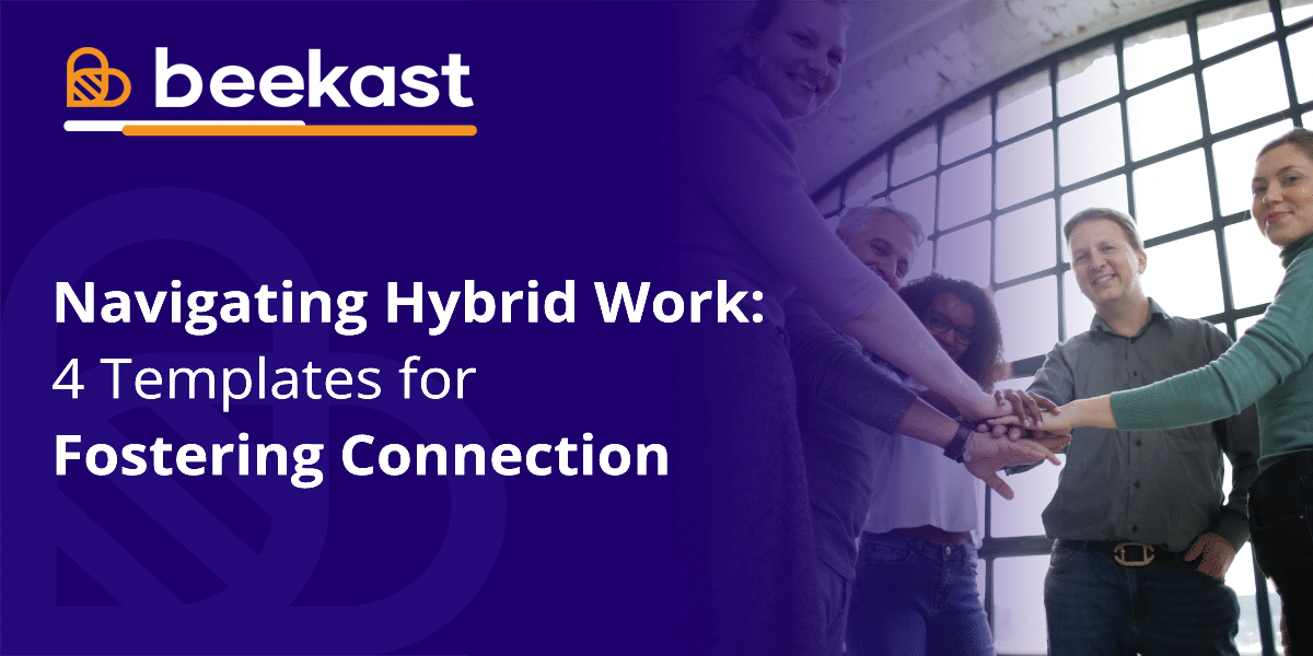 4 Templates for Fostering Connection