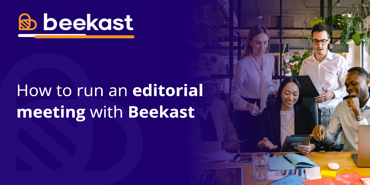 Run an editorial meeting with Beekast